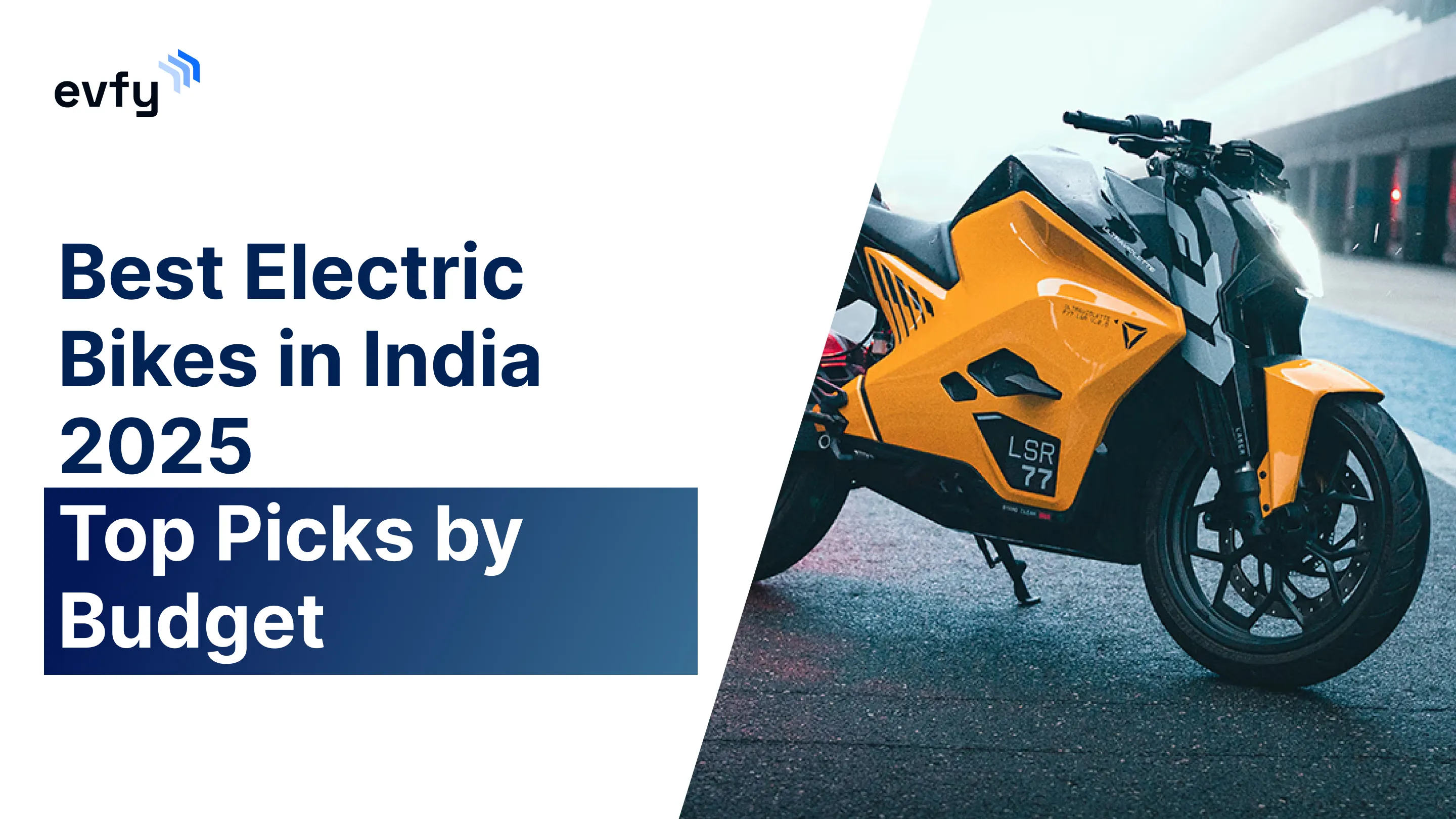Best Electric Bikes in India 2025: Top Picks by Budget | EVFY